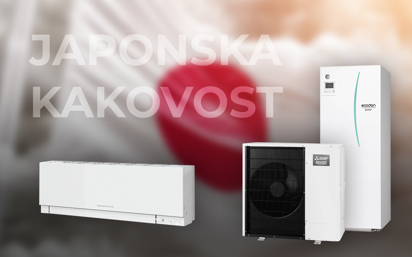 Mitsubishi Electric - Japonska kakovost v vsak dom - Objava.si